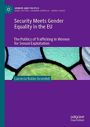 Security Meets Gender Equality In The EU The Politics Of Trafficking In Women For Sexual