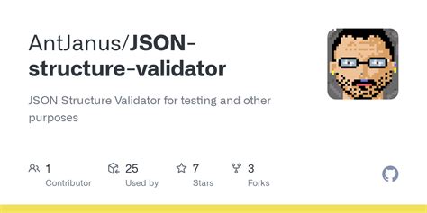 GitHub AntJanus JSON Structure Validator JSON Structure Validator For Testing And Other Purposes