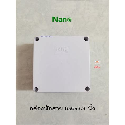 Nano 204w Nnp กล่องพักสายไฟ 6x6 กล่องกันน้ำนาโน Shopee Thailand