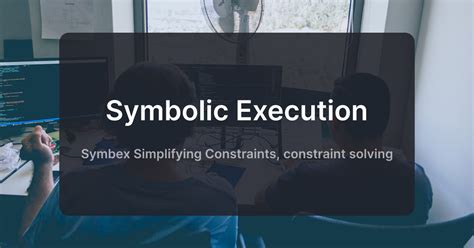 Symbolic Execution