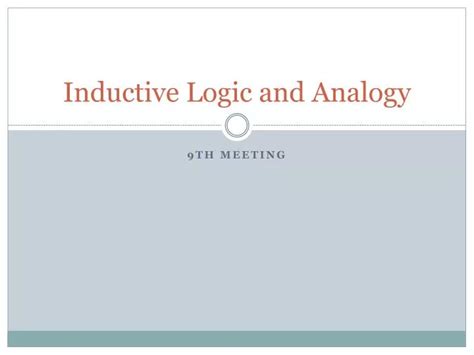 Ppt Inductive Logic And Analogy Powerpoint Presentation Free
