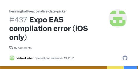 Expo Eas Compilation Error Ios Only · Issue 437 · Henninghallreact Native Date Picker · Github