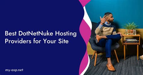 Best Dotnetnuke Hosting Providers For Your Site