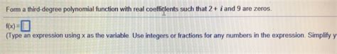 Solved Form A Third Degree Polynomial Function With Real