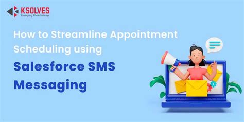 Efficient Appointment Scheduling With Salesforce Sms Messaging