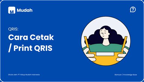 Mudah Indonesia Bantuan Cara Cetak Print Qris