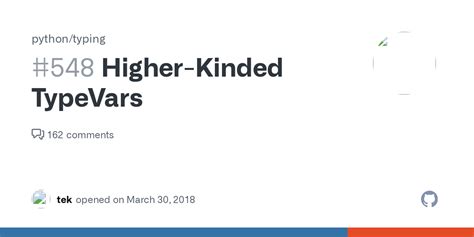 Higher Kinded Typevars · Issue 548 · Pythontyping · Github