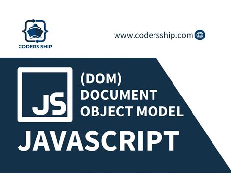 Introduction To The Document Object Model Dom In Javascript Coders Ship