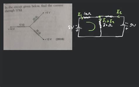 if the circuit given below find the current through 10Ω 2016 filo