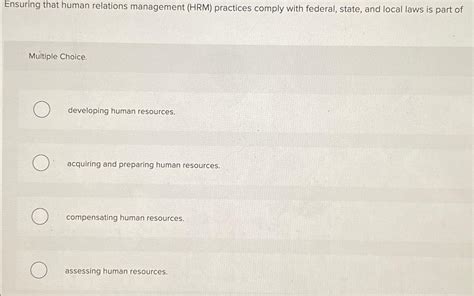 Solved Ensuring that human relations management (HRM) | Chegg.com