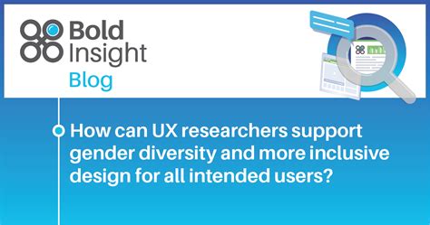 How Can Ux Researchers Support Gender Diversity And More Inclusive Design For All Intended Users