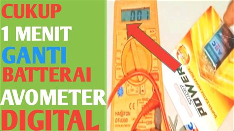 Cara Mengganti Batterai Avometer Digital Youtube