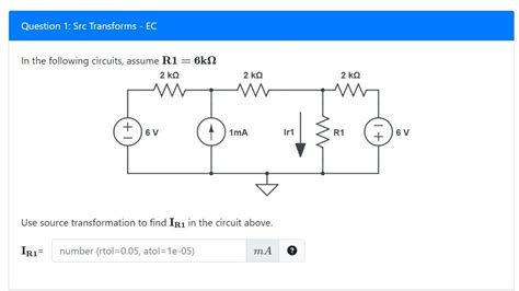 Solved In The Following Circuits Assume R1 6kΩ Use Source
