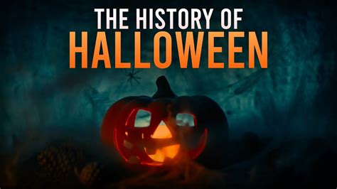 Exploring The History And Origins Of Halloween Halloween History