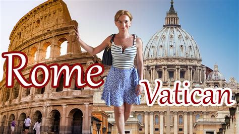 რომი და ვატიკანი იტალია Rome And Vatican Italy Youtube