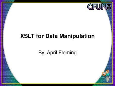 Ppt Xslt For Data Manipulation Powerpoint Presentation Free Download Id1445454