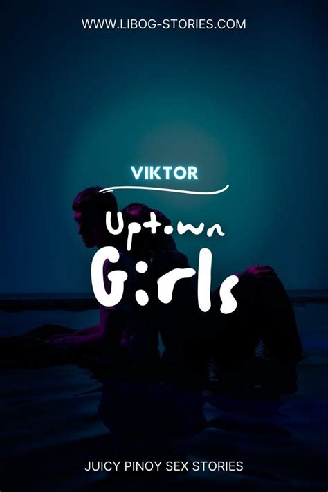 Read Uptown Girls Cristal Pinoy Sex Stories