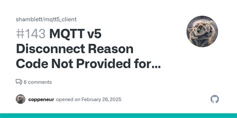 MQTT V Disconnect Reason Code Not Provided For Session Taken Over Issue Shamblett