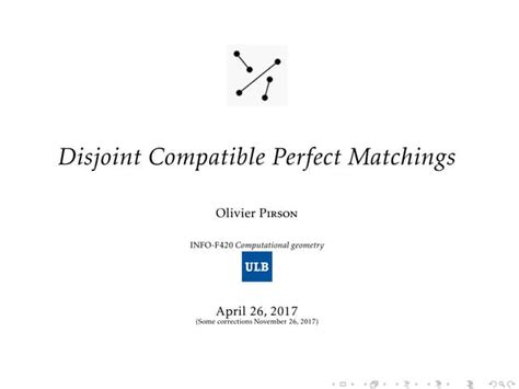 disjoint compatible perfect matchings ppt