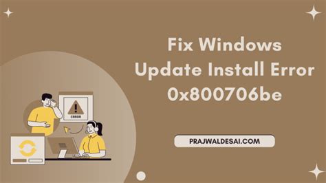 fix windows update install error 0x800706be [7 solutions]
