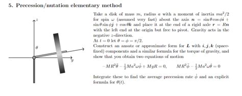 Solved 5 Precessionnutation Elementary Method Take A Disk