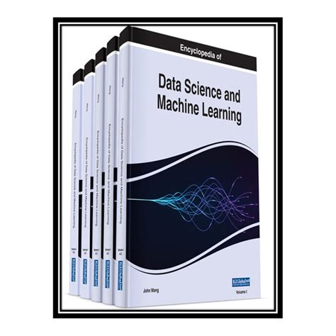 قیمت و خرید کتاب Encyclopedia Of Data Science And Machine Learning اثر Wang John انتشارات مؤلفین