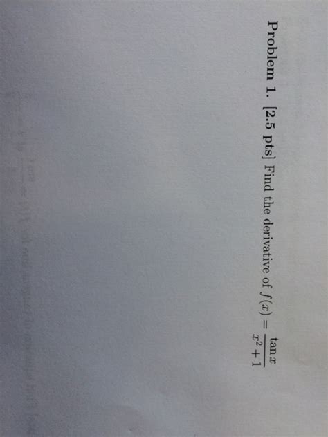 Solved Find The Derivative Of F X Tanx X 2 1