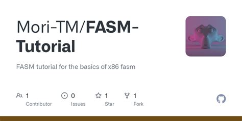 Github Mori Tmfasm Tutorial Fasm Tutorial For The Basics Of X86 Fasm