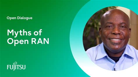 Fujitsu Network Communications On Linkedin Open Dialogue Myths Of Open Ran