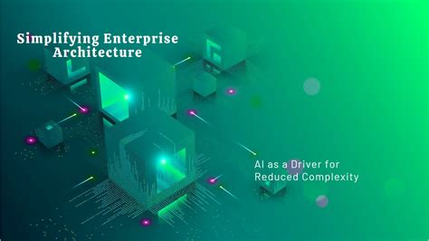 Ai As A Driver For Reduced Complexity In Enterprise Architecture