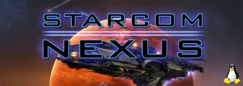Starcom Nexus Has Experimental Native Support Linux Gaming News