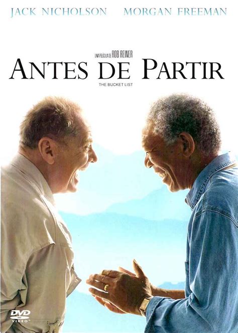 Antes De Partir Filme Blog Do Seu Alipio