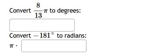Solved Convert 138π to degrees Convert 181 to Chegg com