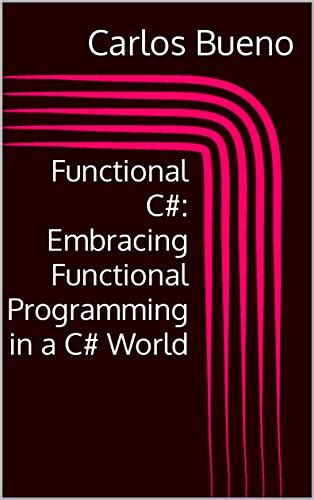functional c embracing functional programming in a c