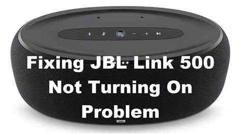 Fixing Jbl Link Not Turning On Problem