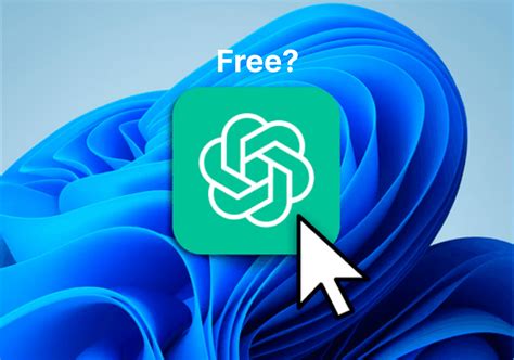 Use Gpt 4o For Free Your Complete Guide