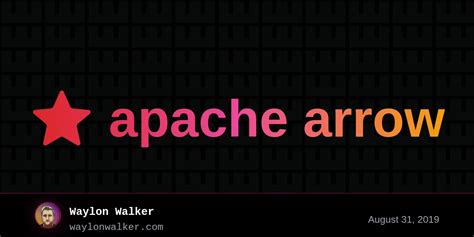 ⭐ Apache Arrow