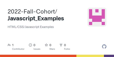 github 2022 fall cohort javascript examples html css javascript examples