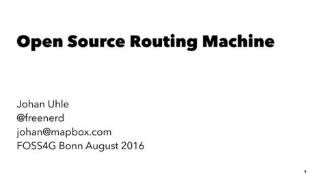 Open Source Routing Machine Foss4g 2016 Bonn Pdf