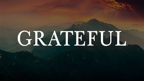 Grateful