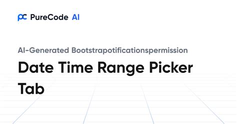 Build Great Bootstrapotificationspermission Date Time Range Picker Tab