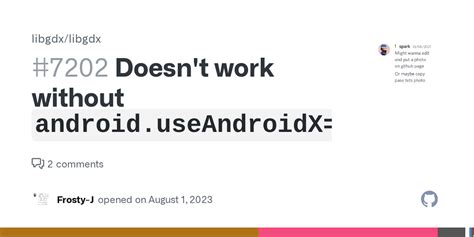 Doesnt Work Without `eandroidxtrue` · Issue 7202 · Libgdxlibgdx · Github