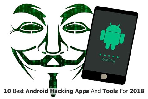 10 best android hacking apps and tools for 2018 smartphone hacks
