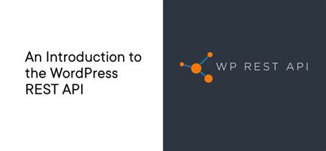 An Introduction To The Wordpress Rest Api
