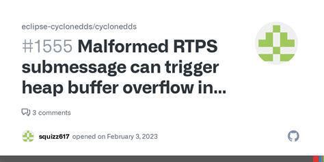 Malformed Rtps Submessage Can Trigger Heap Buffer Overflow In Ddsi
