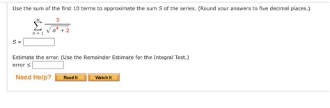 solved use the sum of the first 10 terms to approximate the