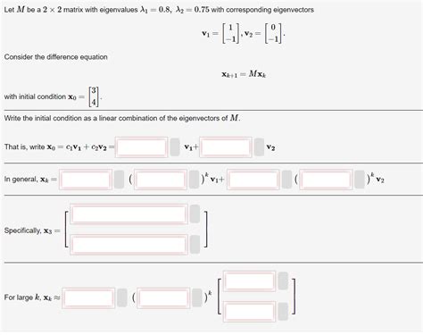 solved let m be a 2×2 matrix with eigenvalues λ1 0 8 λ2 0 75