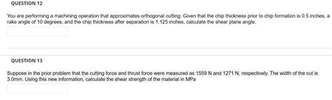 Solved Question 12 You Are Performing A Machining Operation