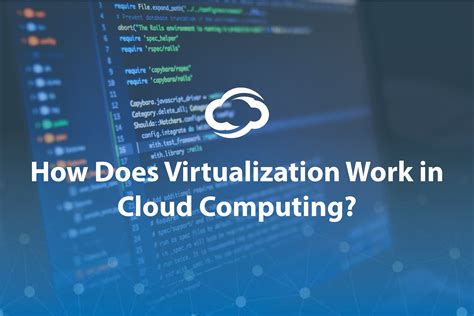 How Does Virtualization Work In Cloud Computing Otava®