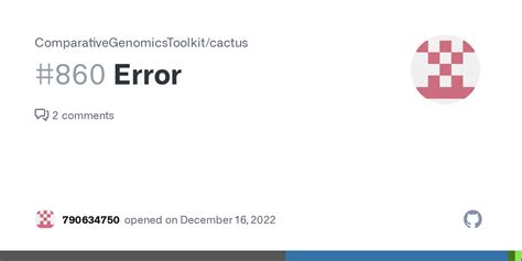 Error · Issue 860 · Comparativegenomicstoolkitcactus · Github